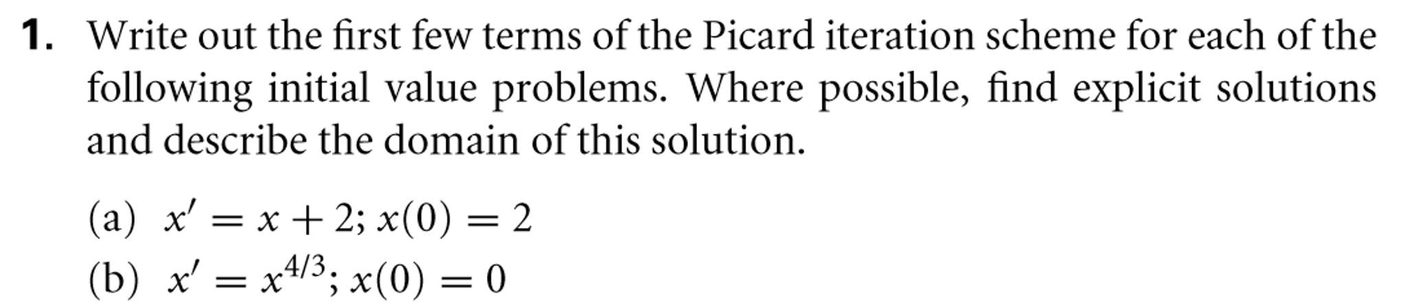 Solved Write out the first few terms of the Picard iteration | Chegg.com