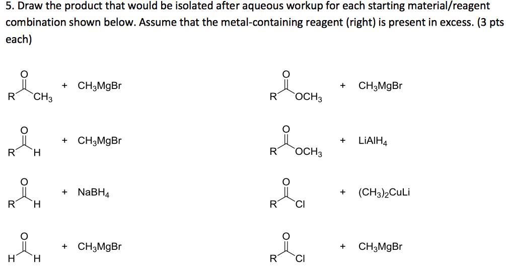 Solved 5. Draw the product that would be isolated after | Chegg.com