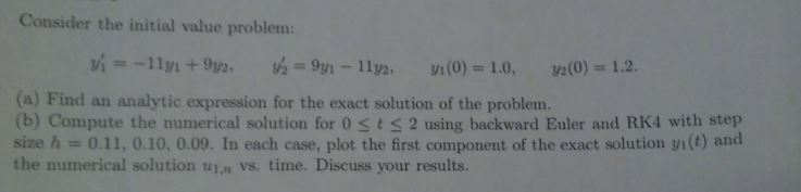Solved Consider the initial value problem: (a) Find an | Chegg.com