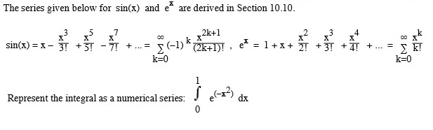 Solved The series given below for sin(x) and e^x are derived | Chegg.com