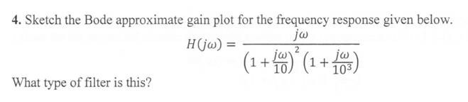 Solved 4 Sketch The Bode Approximate Gain Plot For The 7084