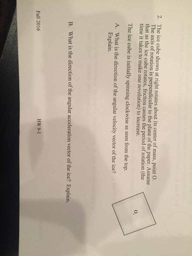 Solved The ice cube shown at right rotates about its center | Chegg.com