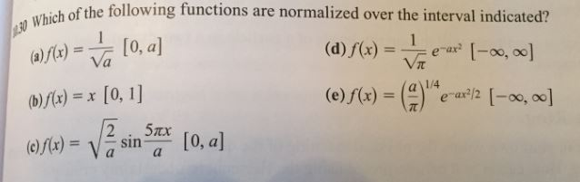 Solved Which of the following functions are normalized over | Chegg.com