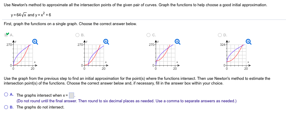 Solved Use Newton's method to approximate all the | Chegg.com