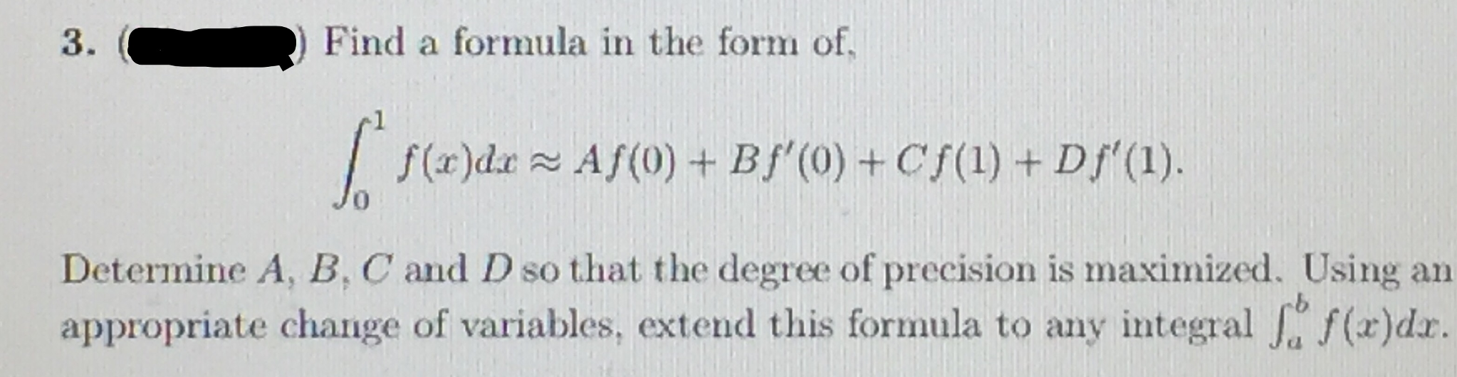 Solved Find the formula in the form of, integral_0^1 f(x)dx | Chegg.com