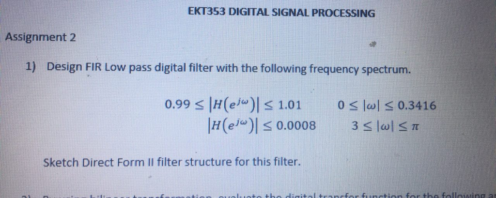 Solved EKT353 DIGITAL SIGNAL PROCESSING Assignment 2 1) | Chegg.com