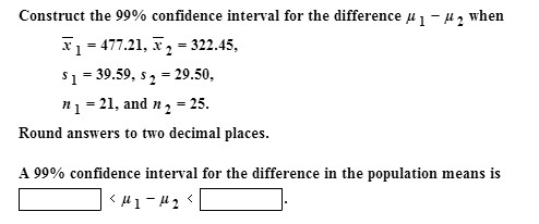 Solved Construct the 99% confidence interval for the | Chegg.com