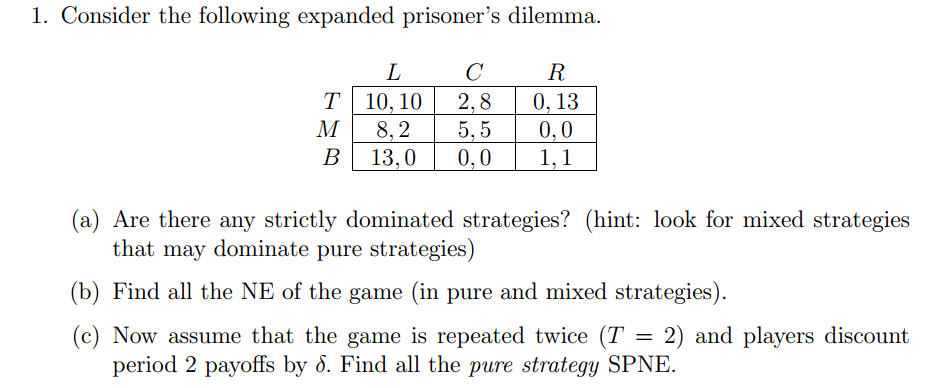 Solved 1. Consider the following expanded prisoner's | Chegg.com