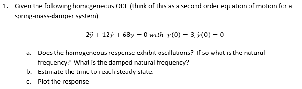 Solved Given the following homogeneous ODE (think of this as | Chegg.com