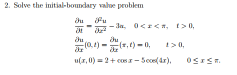 Solved Solve the initial-boundary value problem | Chegg.com