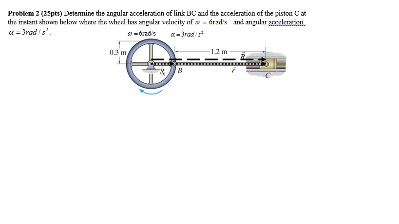 Solved Determine The Angular Acceleration Of Link Bc And The 9808