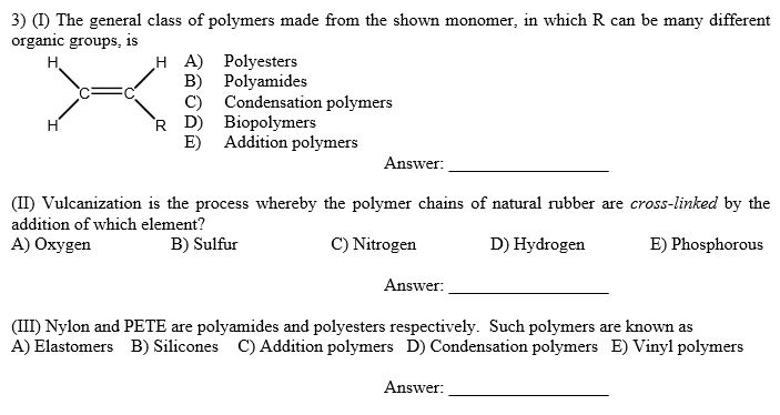 Solved The general class of polymers made from the shown | Chegg.com