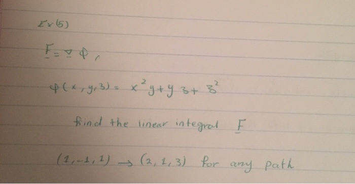 Solved Ev (5) F = nabla phi, phi(x, y, z) = x^2 y + y z + | Chegg.com