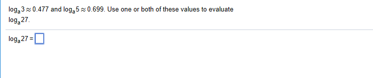 Solved loga3s 0.477 and loga5% 0.699. Use one or both of | Chegg.com
