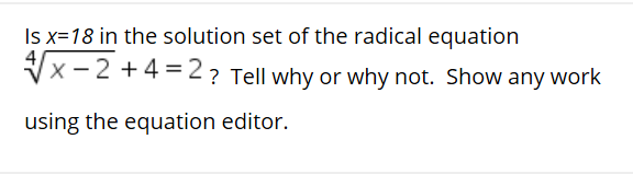 Solved Is X-18 in the solution set of the radical equation | Chegg.com
