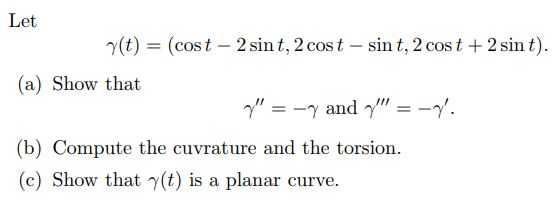 Solved Let γ(t)=(cos t-2sin t, 2 cos t-sin t, 2 cos t + 2 | Chegg.com