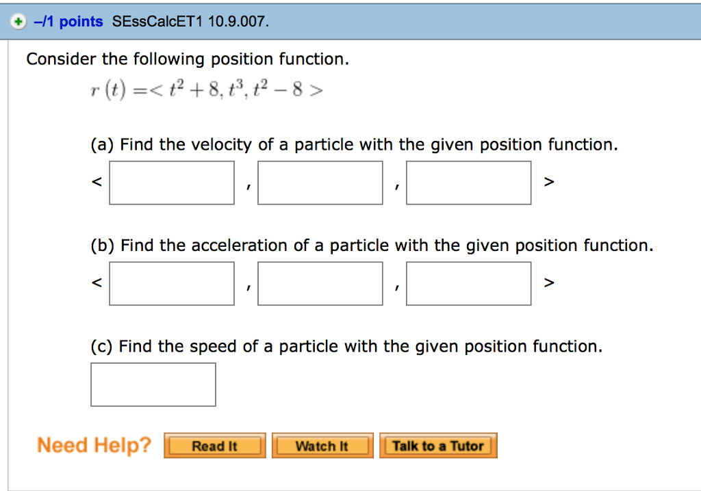 Solved Consider the following position function. r (t)