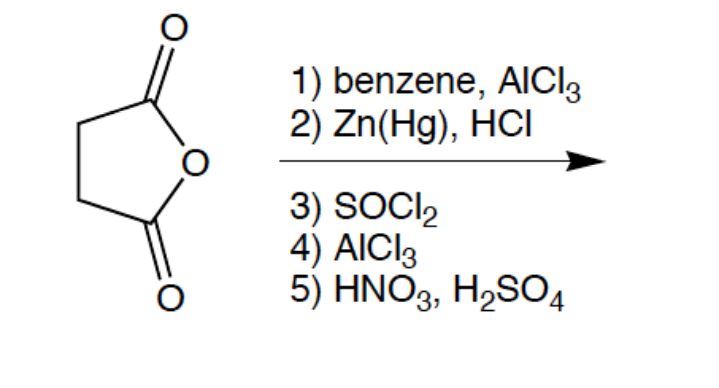 Solved 1) benzene, AlCl3 2) Zn (Hg), HCI 3) SOCI 4) AlCl 5) | Chegg.com