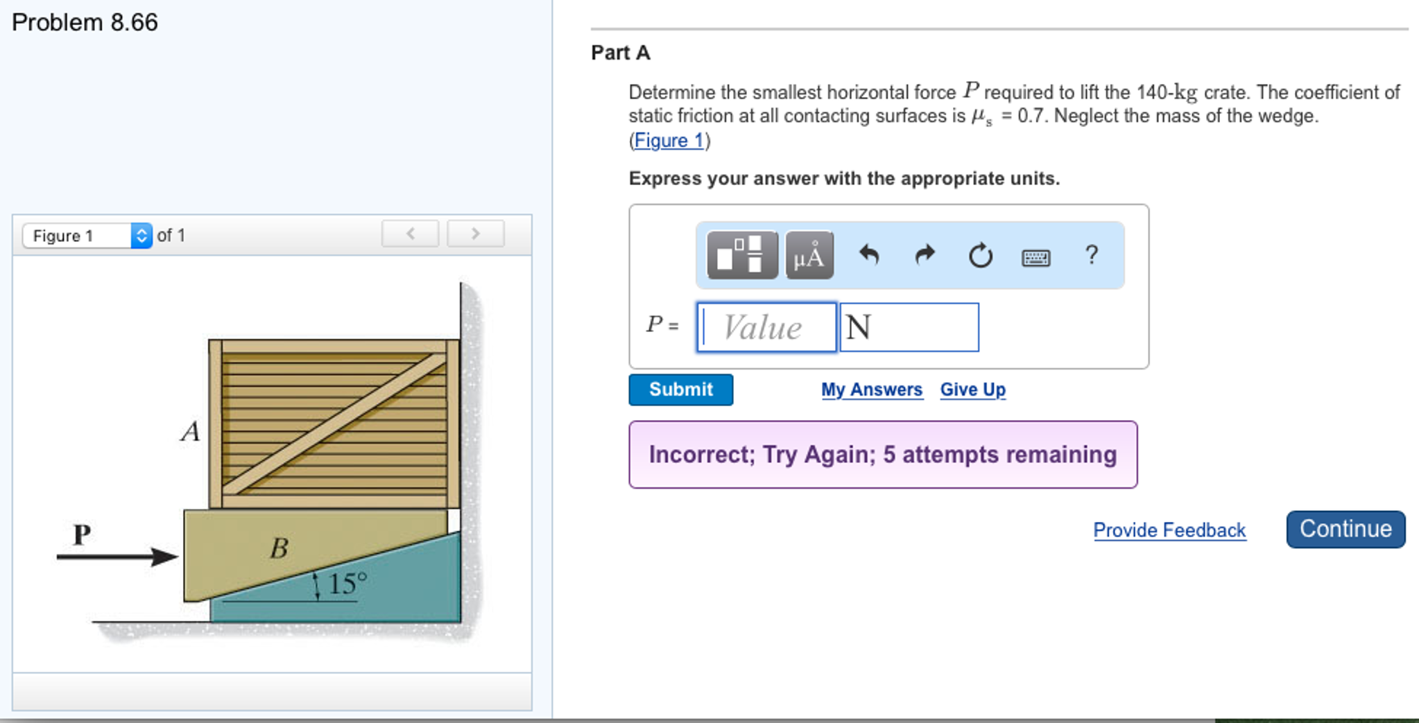 Solved Determine The Smallest Horizontal Force P Required