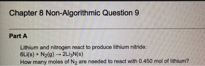 Solved Lithium and nitrogen react to produce lithium | Chegg.com