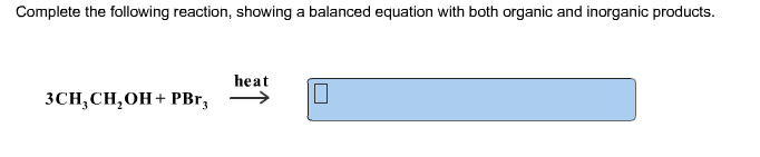 Solved Complete the following reaction, showing a balanced | Chegg.com Solved Complete the following reaction, showing a balanced | Chegg.com