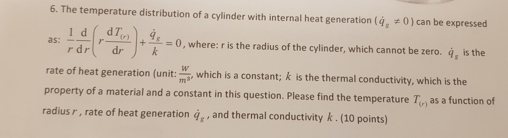 Solved 6. The temperature distribution of a cylinder with | Chegg.com