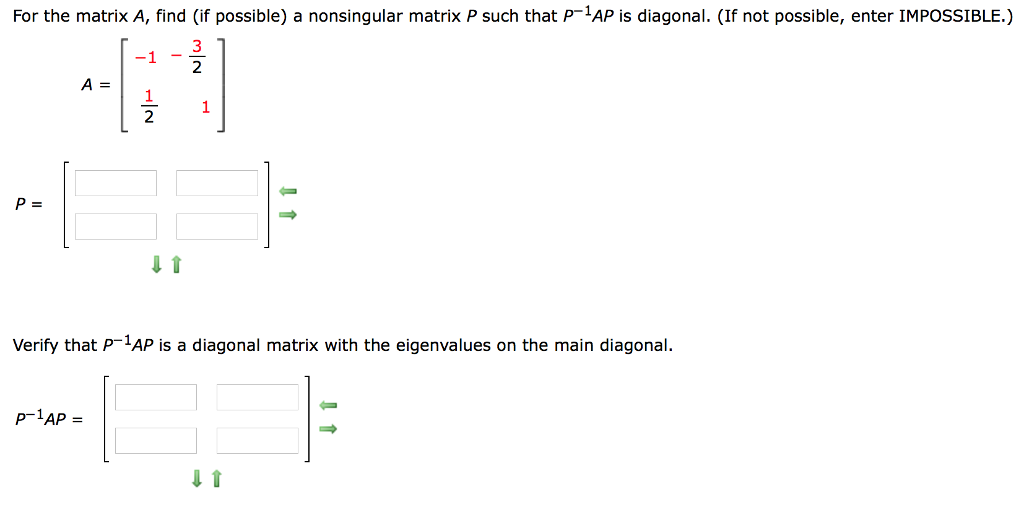 Solved For the matrix A, find (if possible) a nonsingular | Chegg.com