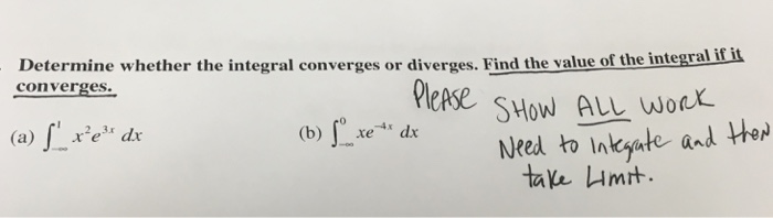 Solved Determine whether the integral converges or diverges. | Chegg.com