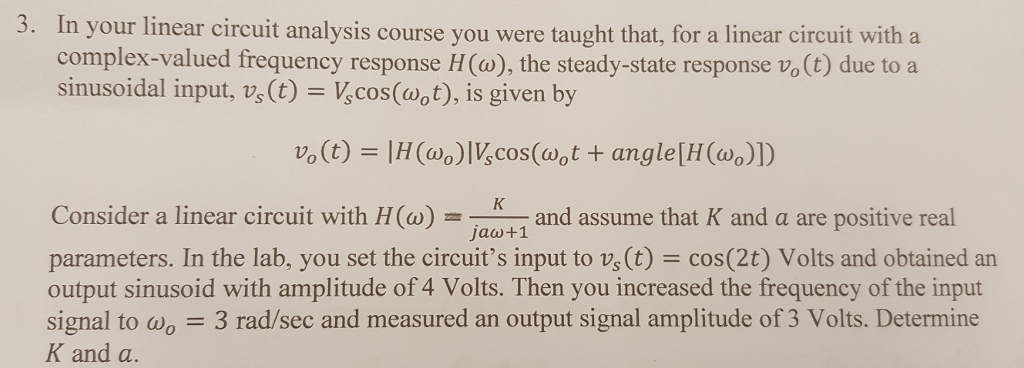 Solved In your linear circuit analysis course you were | Chegg.com