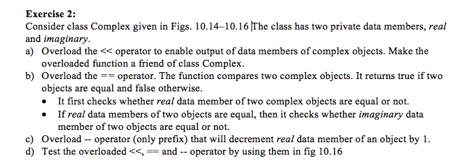 Solved Exercise 2: Consider class Complex given in Figs. | Chegg.com