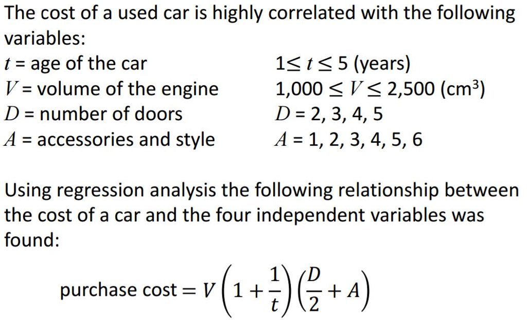 The cost of a used car is highly correlated with the | Chegg.com