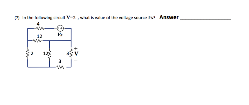 Solved Answer (7) In the following circuit V=2 , what is | Chegg.com