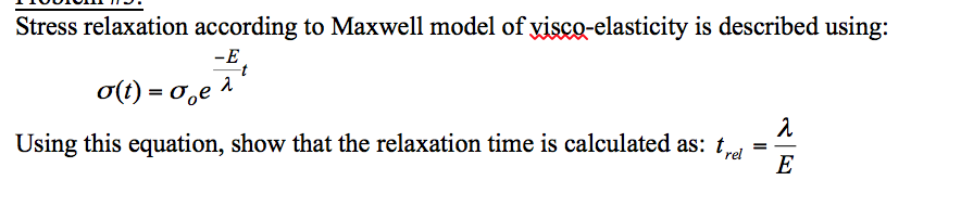 Solved Stress relaxation according to Maxwell model of | Chegg.com