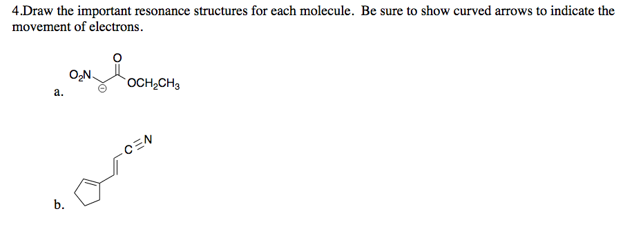 Solved 4 Draw the important resonance structures for each | Chegg.com