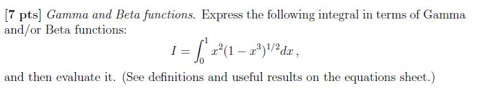 Solved Gamma and Beta functions. Express the following | Chegg.com