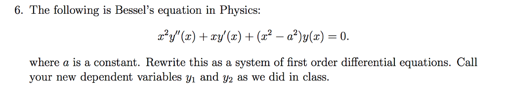 Solved 6. The following is Bessel's equation in Physics | Chegg.com