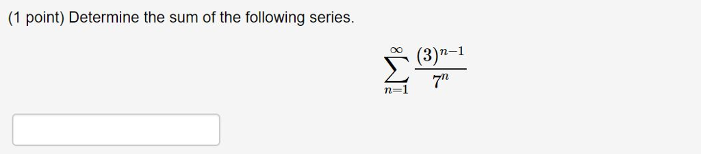 Solved Determine the sum of the following series. | Chegg.com