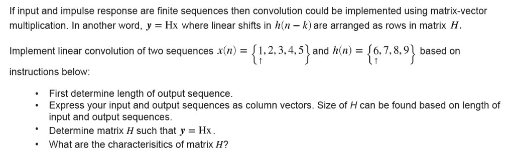 Solved If input and impulse response are finite sequences | Chegg.com