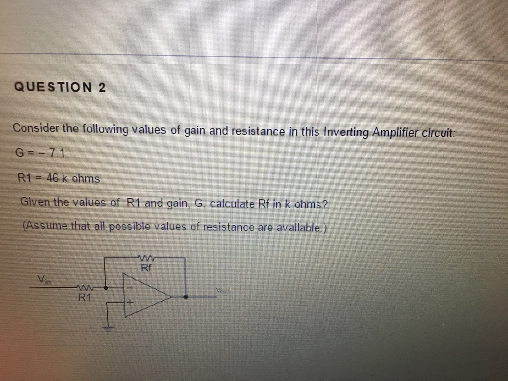 Solved QUESTION 2 Consider the following values of gain and | Chegg.com