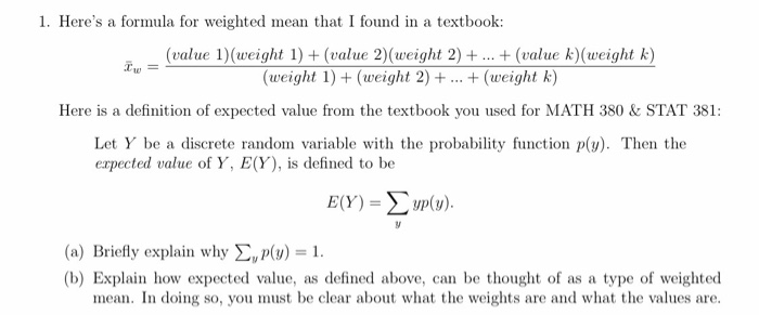 Solved Here's a formula for weighted mean that I found in a | Chegg.com
