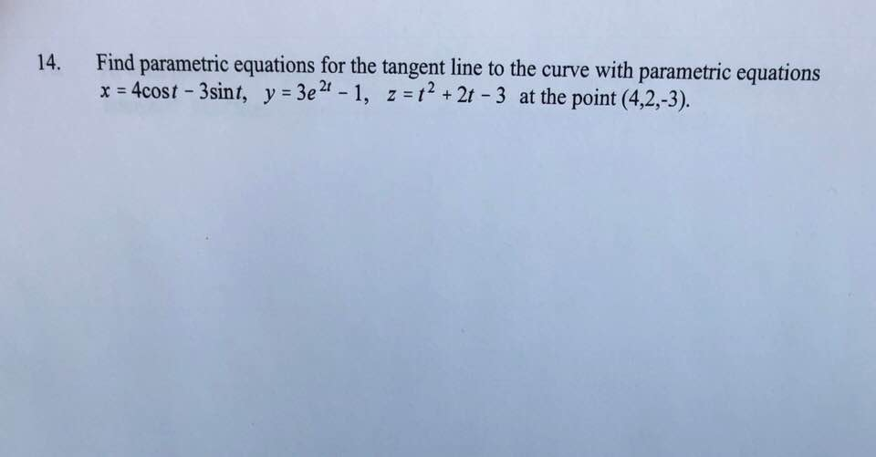 Solved Find Parametric Equations For The Tangent Line To The