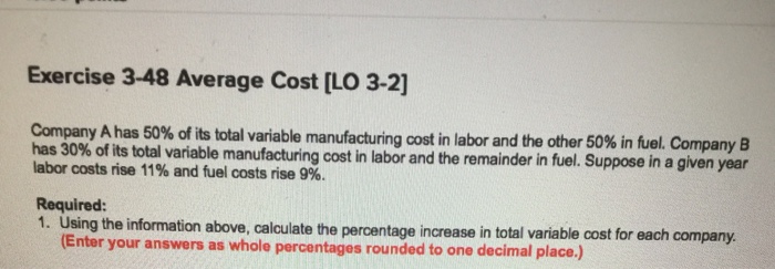 Solved Company A has 50% of its total variable manufacturing | Chegg.com