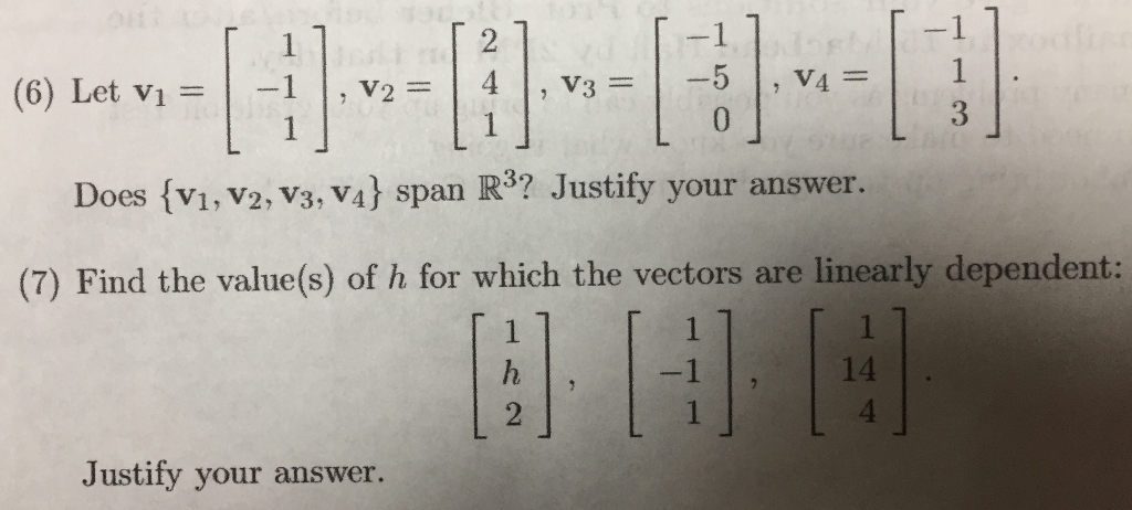 Solved V2= , V3 V1= Does (vi, v2, v3, v4) span R3? Justify | Chegg.com