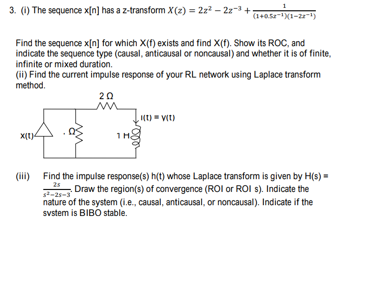 Solved 3. (i) The sequence x[n] has a z-transform X(z) = | Chegg.com