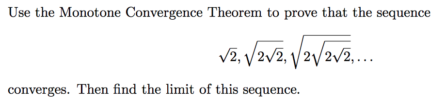 Solved Use the Monotone Convergence Theorem to prove that | Chegg.com
