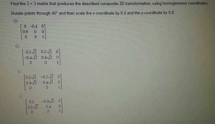 Solved Find the 3 x 3 matrix that produces the described | Chegg.com