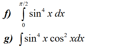 Solved Integral^pi/2_0 sin^4 x dx integral sin^4 x cos^2 x | Chegg.com