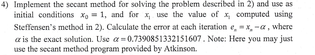 Solved Solve #4, wirite code for Secant method using MATLAB, | Chegg.com