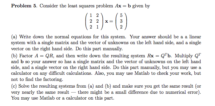 Solved Consider the least squares problem Ax = b given by | Chegg.com
