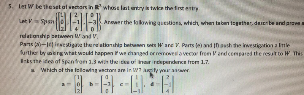 Solved 5. Let W be the set of vectors in IR3 whose last | Chegg.com